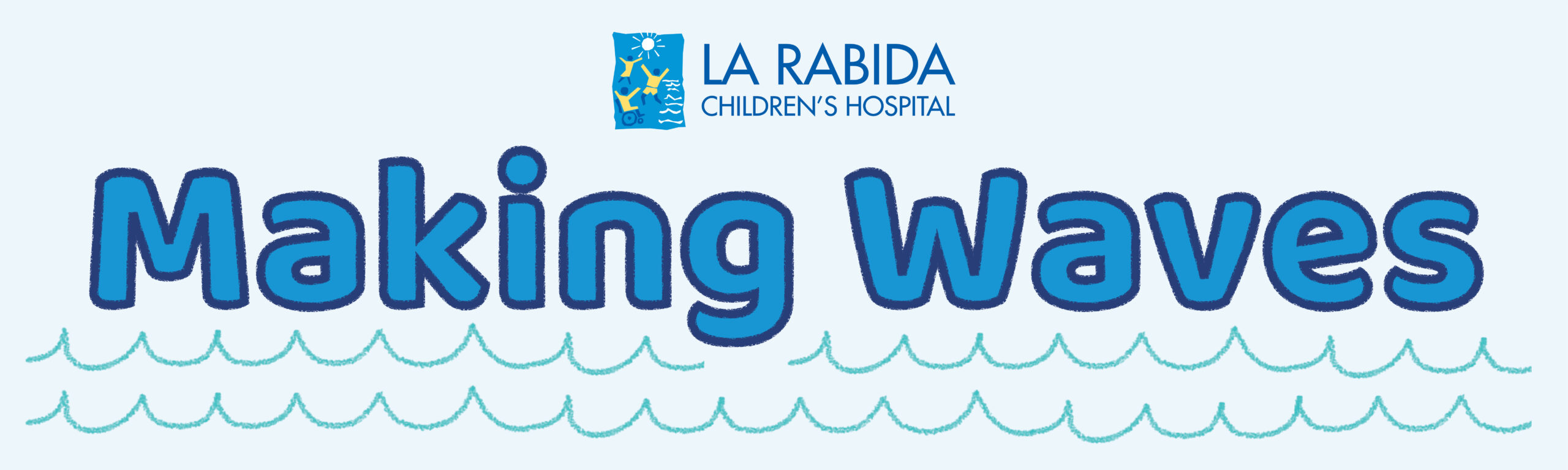 Making Waves - La Rabida Children's Hospital