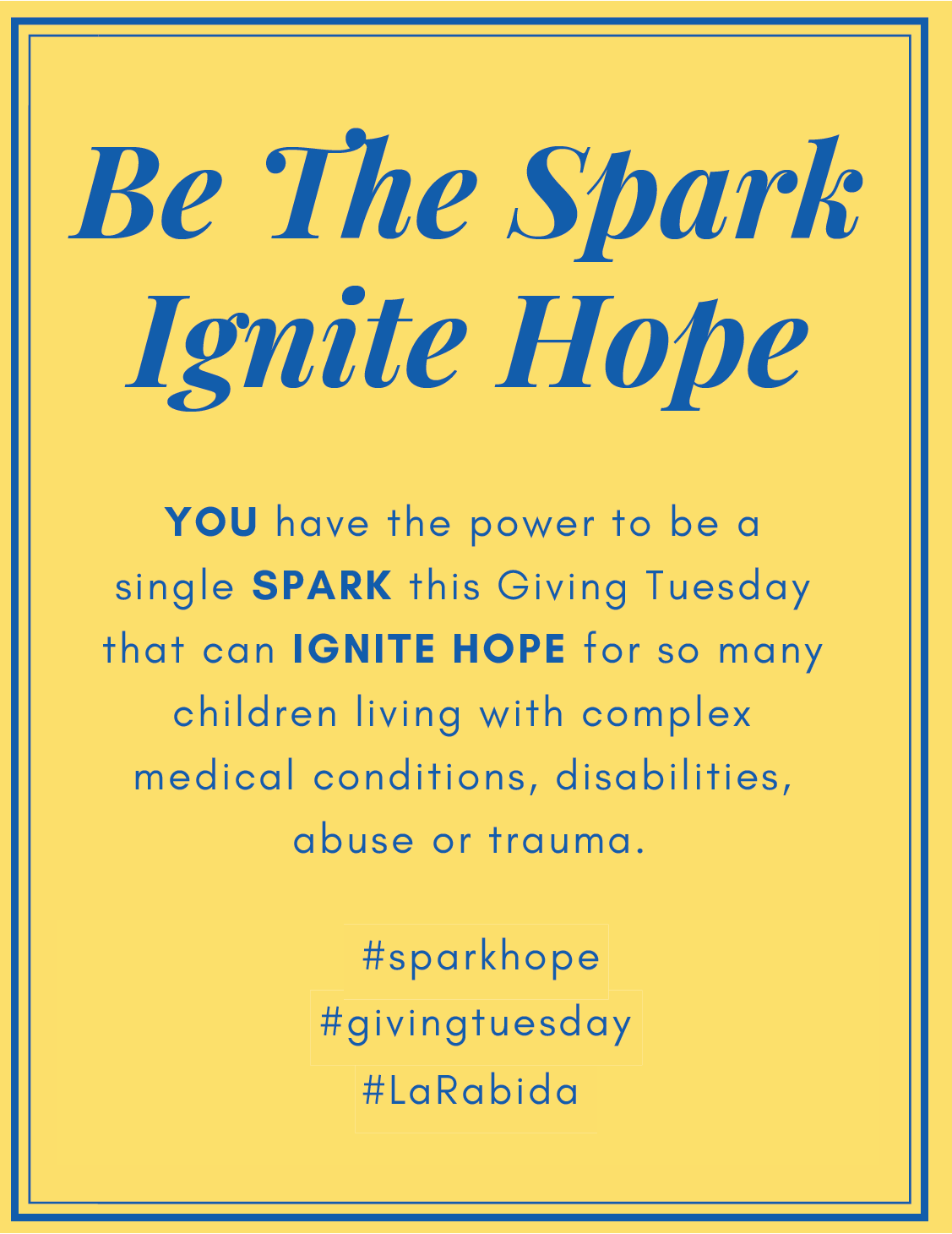 Giving Tuesday – Be the Spark – La Rabida Children's Hospital